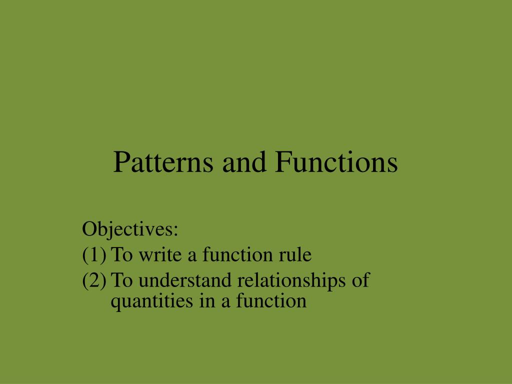 PPT - Patterns and Functions PowerPoint Presentation, free download ...