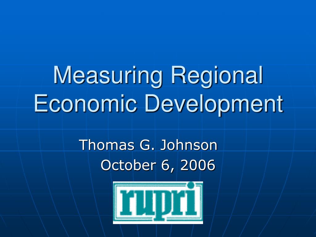 PPT - Measuring Regional Economic Development PowerPoint Presentation ...