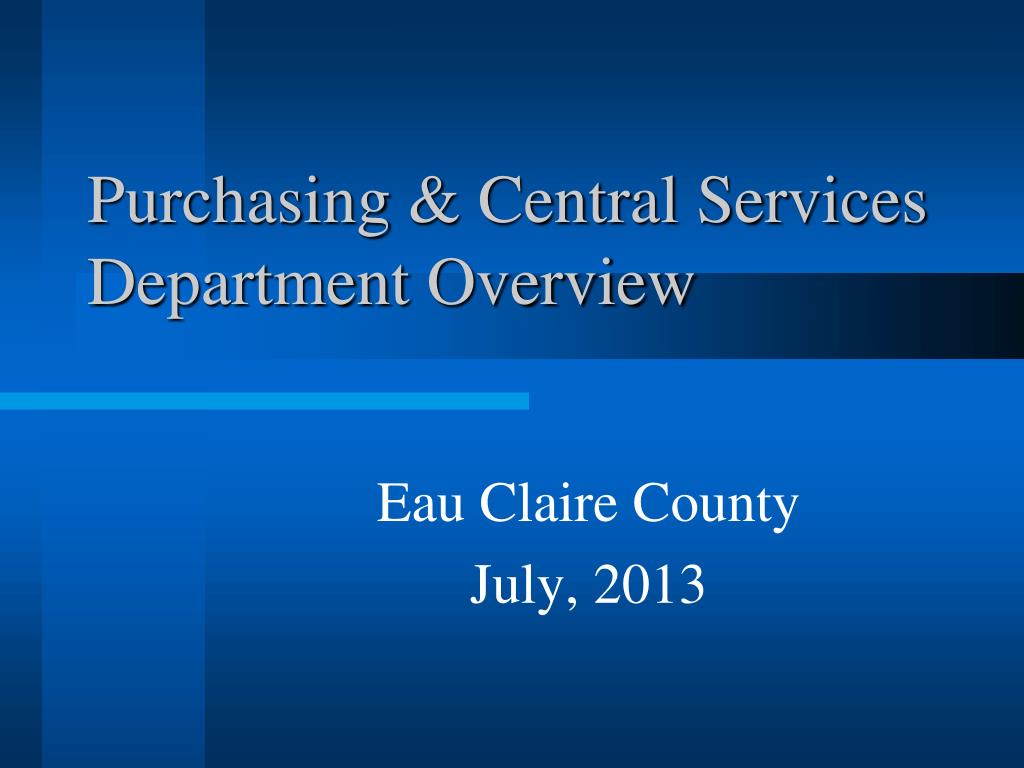 PPT - Purchasing & Central Services Department Overview PowerPoint ...