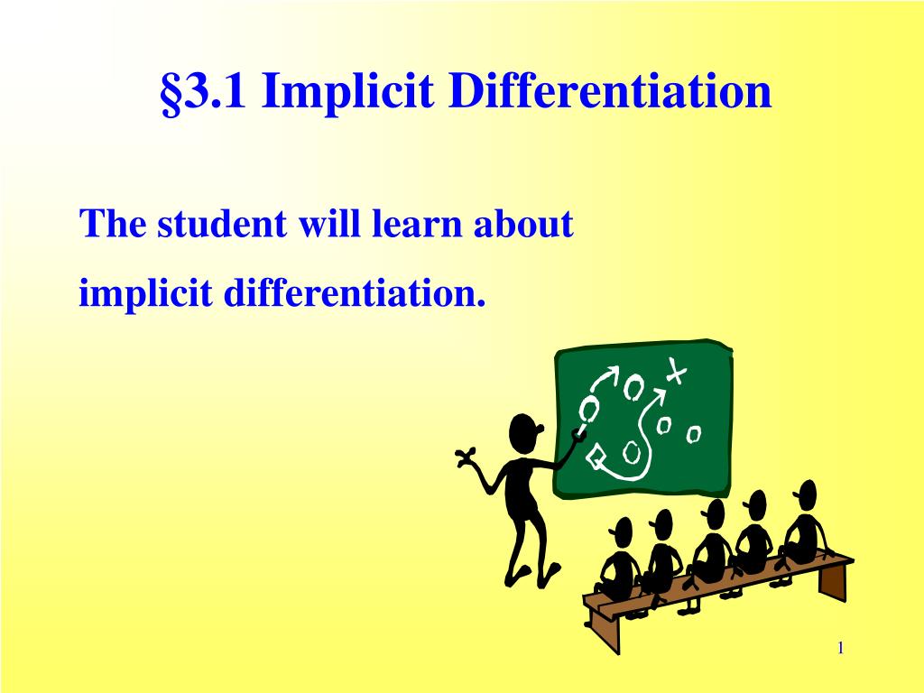 PPT - §3.1 Implicit Differentiation PowerPoint Presentation, free ...