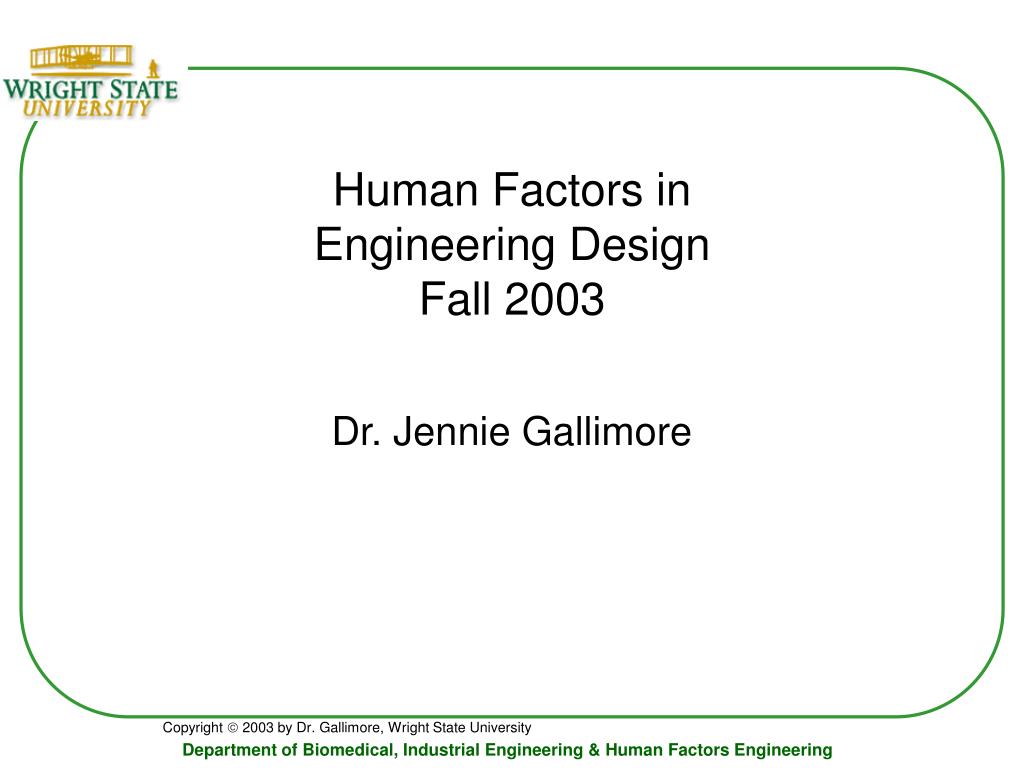 PPT - Human Factors in Engineering Design Fall 2003 PowerPoint ...