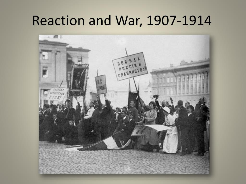 PPT - Reaction and War, 1907-1914 PowerPoint Presentation, free ...