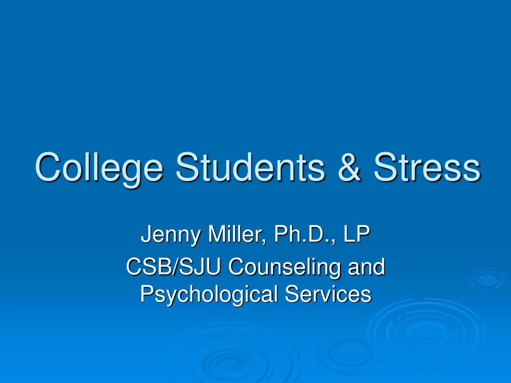 PPT - College Students & Stress PowerPoint Presentation, free download ...