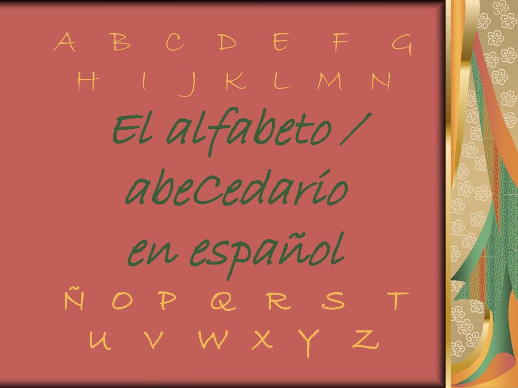 PPT - El alfabeto en español PowerPoint Presentation, free download ...