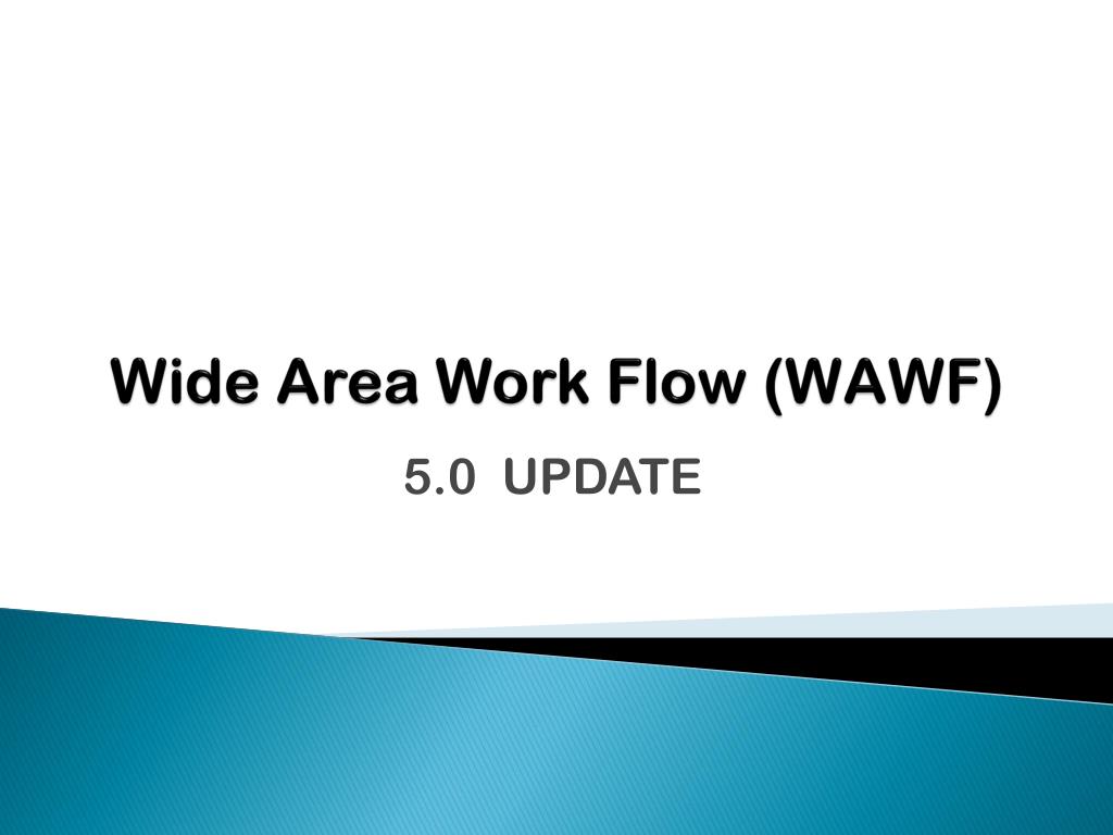 PPT - Wide Area Work Flow (WAWF) PowerPoint Presentation, free download ...