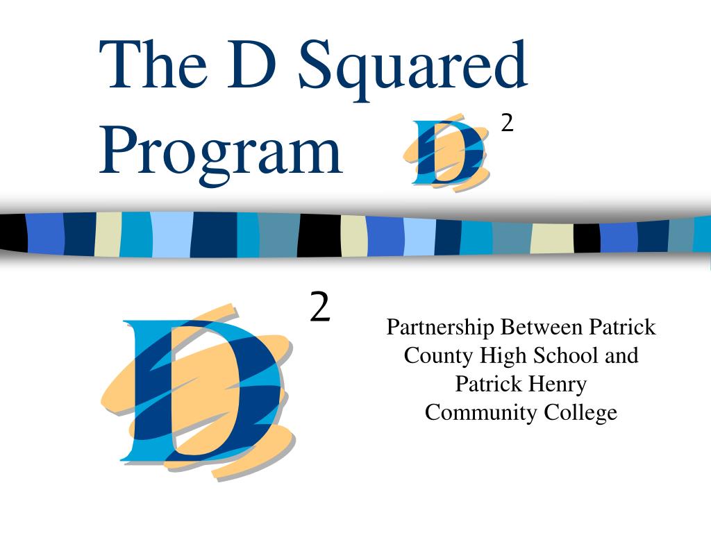 PPT - The D Squared Program PowerPoint Presentation, free download - ID ...
