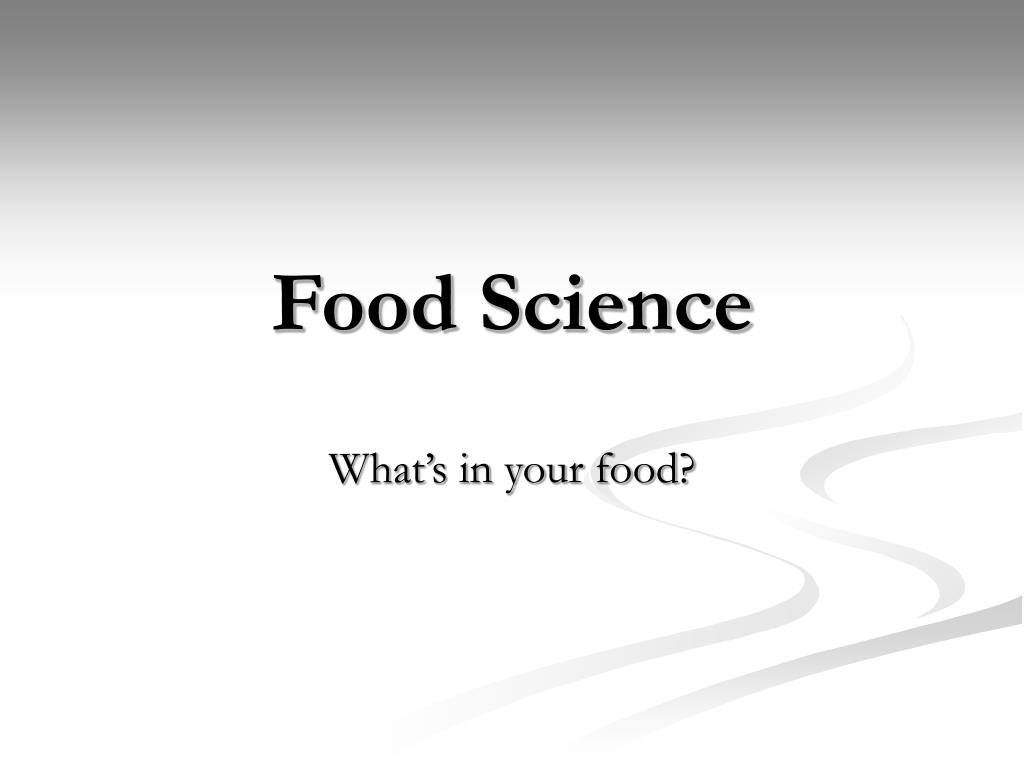 PPT - Food Science PowerPoint Presentation, free download - ID:1813731