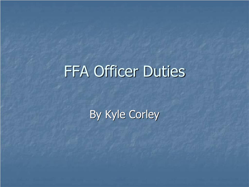 PPT - FFA Officer Duties PowerPoint Presentation, free download - ID ...