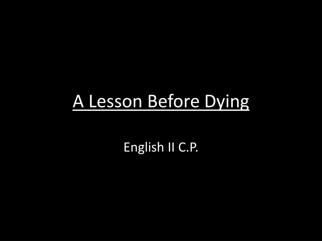 PPT - A Lesson Before Dying PowerPoint Presentation, free download - ID ...
