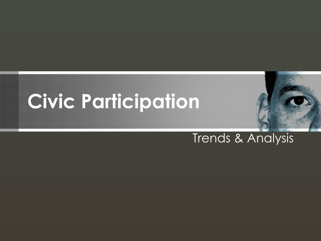 PPT - Civic Participation PowerPoint Presentation, free download - ID ...