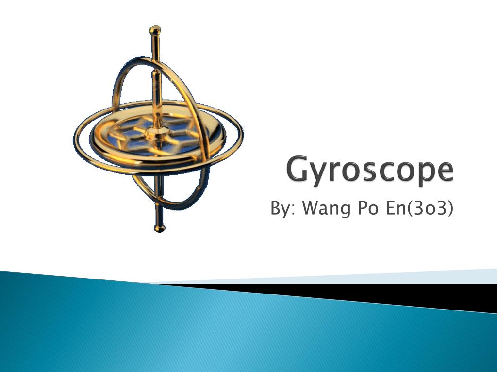 PPT - Gyroscope PowerPoint Presentation, free download - ID:1815517