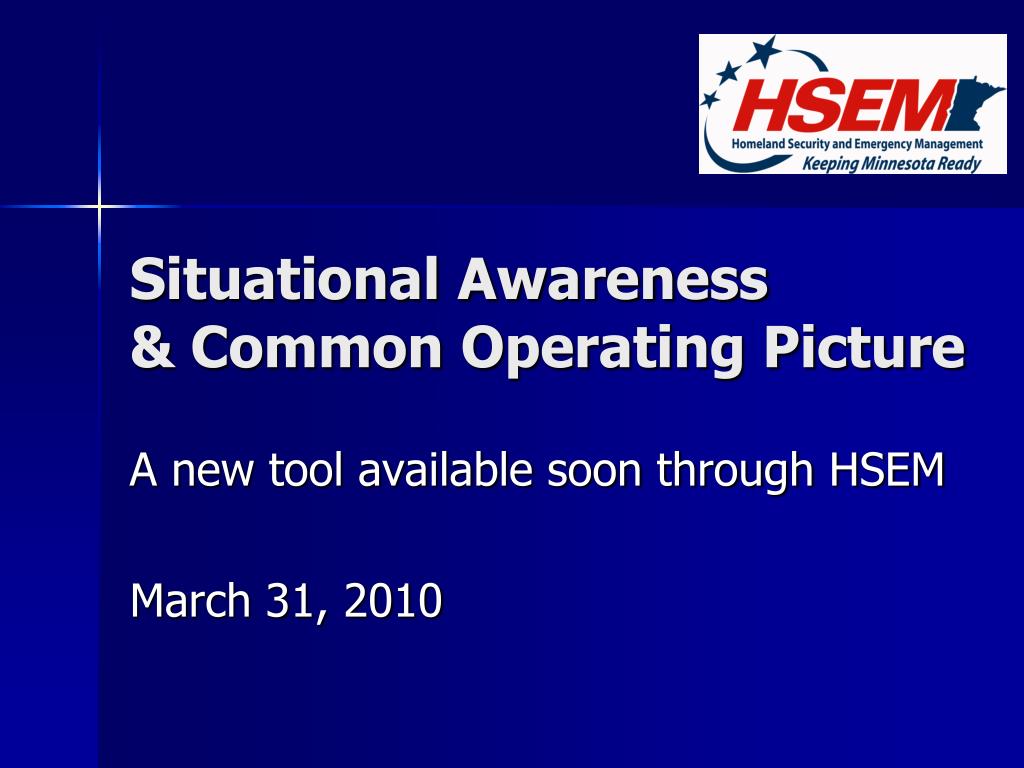 PPT - Situational Awareness & Common Operating Picture PowerPoint ...