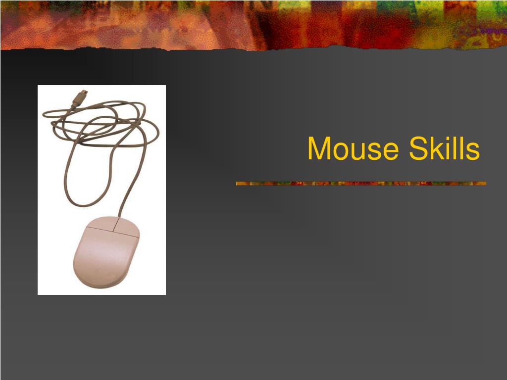 PPT - Mouse Skills PowerPoint Presentation, free download - ID:1817225