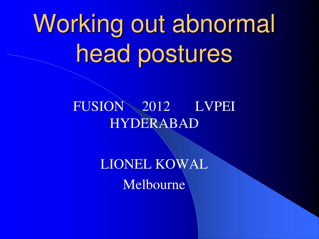 PPT - Working out abnormal head postures PowerPoint Presentation, free ...