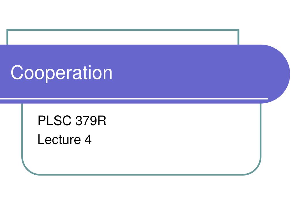 PPT - Cooperation PowerPoint Presentation, free download - ID:1817949
