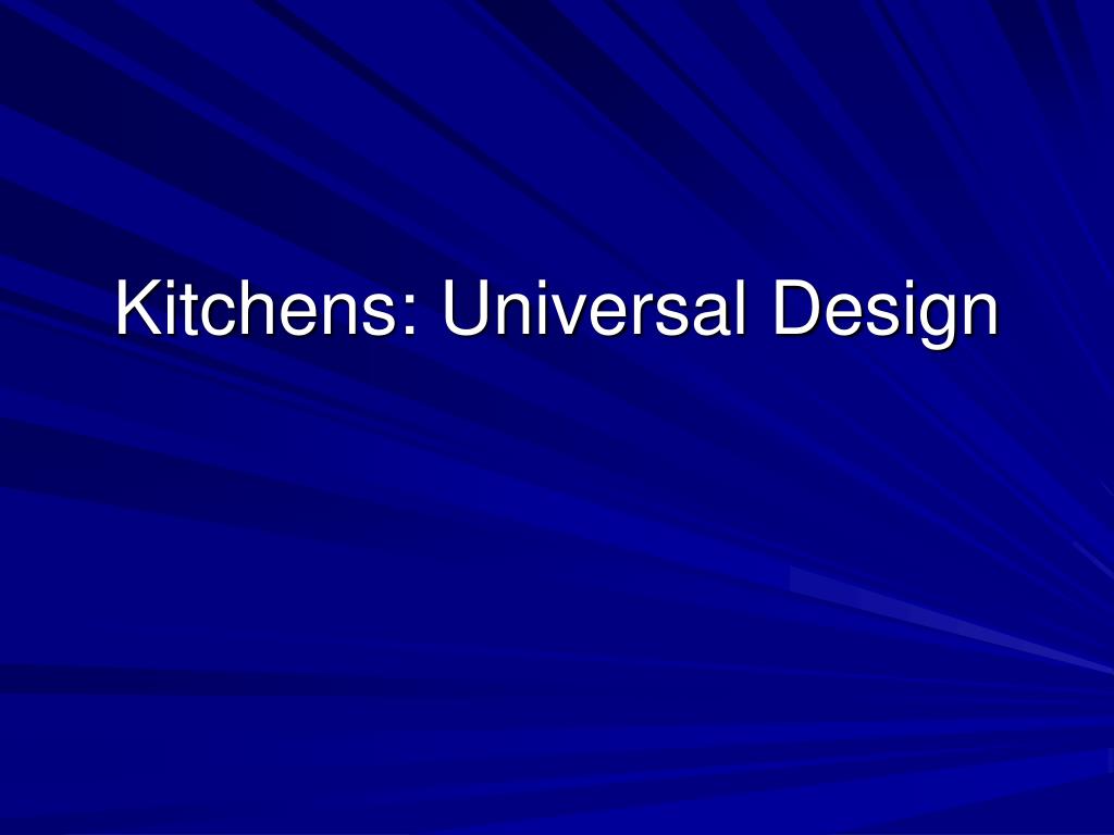 PPT - Kitchens: Universal Design PowerPoint Presentation, free download ...