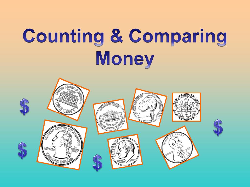 PPT - Counting & Comparing Money PowerPoint Presentation, free download ...