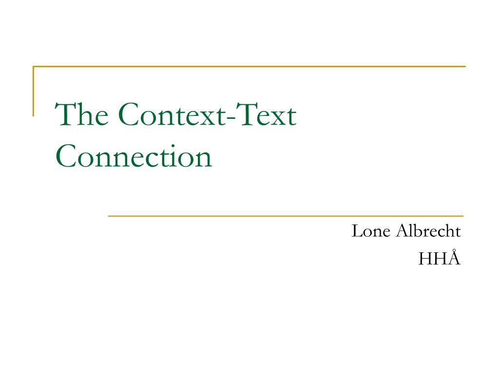 PPT - The Context-Text Connection PowerPoint Presentation, free ...