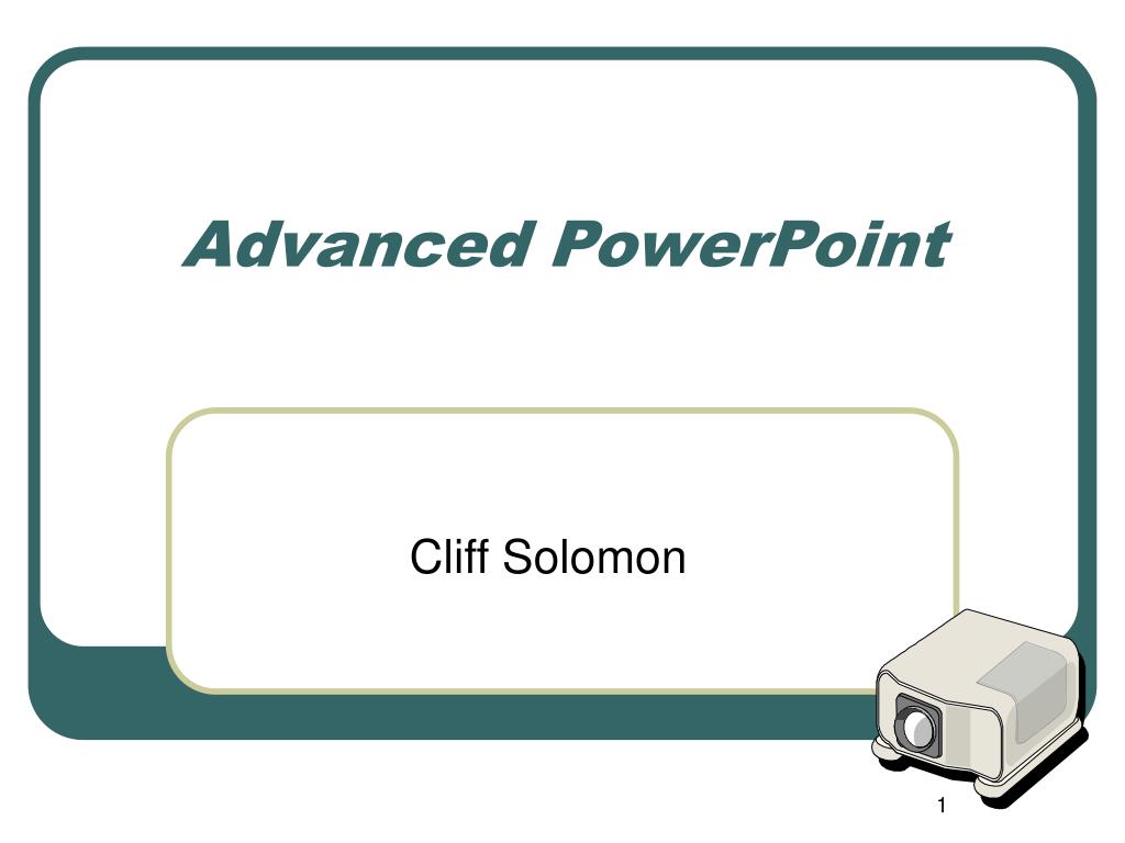PPT - Advanced PowerPoint PowerPoint Presentation, free download - ID ...