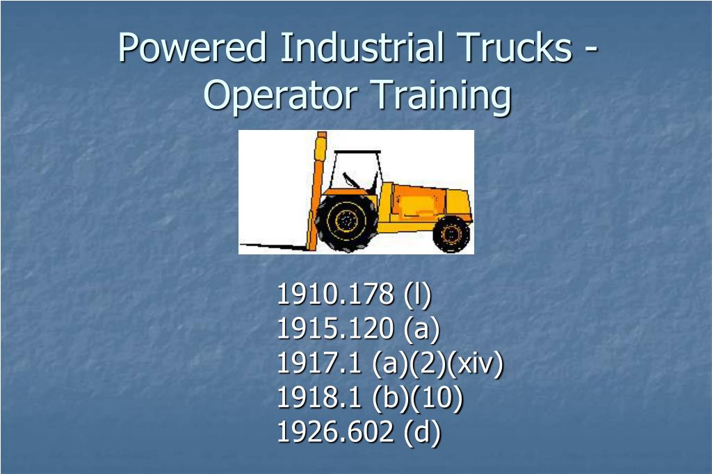 PPT - Powered Industrial Trucks - Operator Training PowerPoint ...