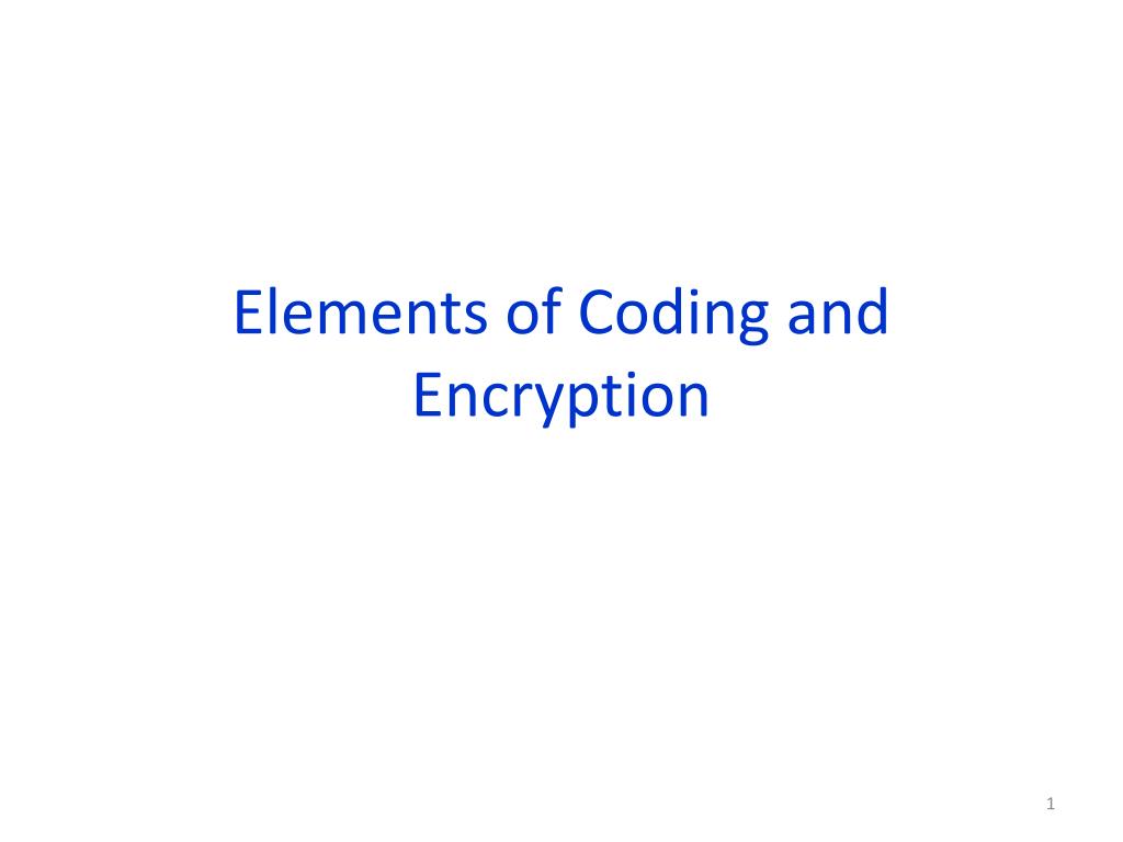 PPT - Elements of Coding and Encryption PowerPoint Presentation, free ...