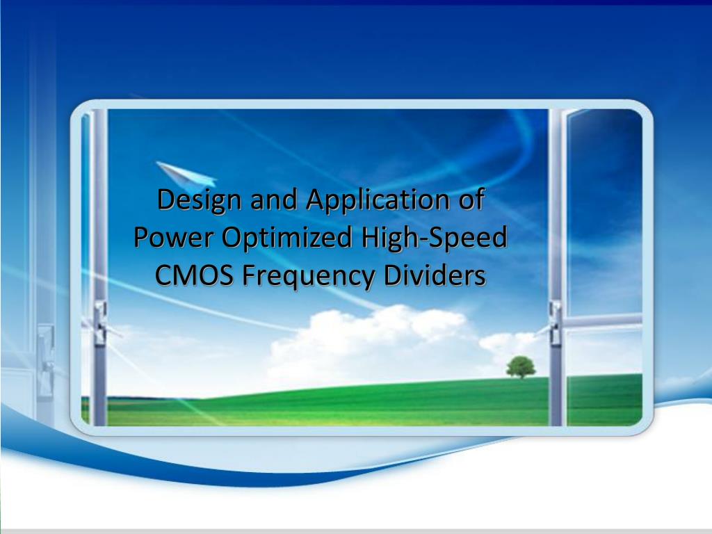 PPT - Design and Application of Power Optimized High-Speed CMOS ...