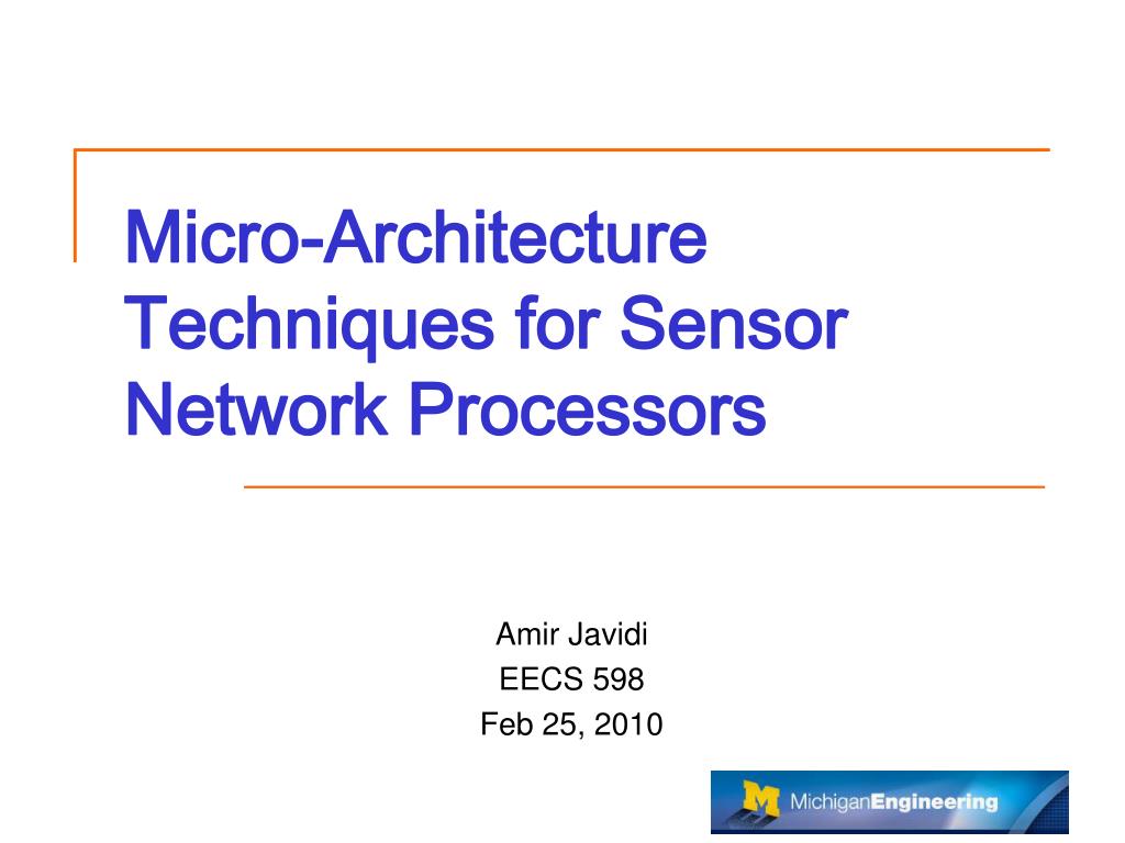 PPT - Micro-Architecture Techniques for Sensor Network Processors PowerPoint Presentation - ID ...