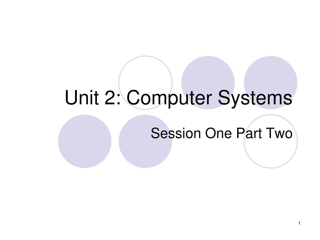 PPT - Unit 2: Computer Systems PowerPoint Presentation, free download ...