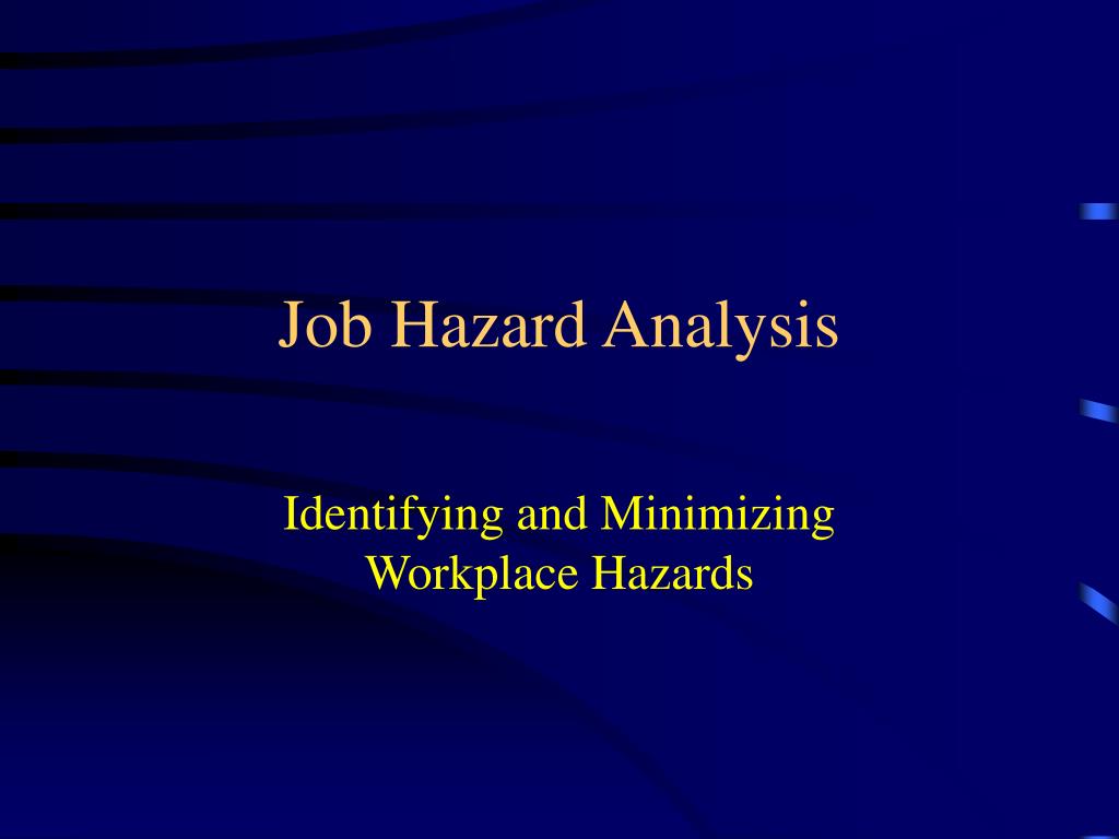 PPT - Job Hazard Analysis PowerPoint Presentation, free download - ID ...