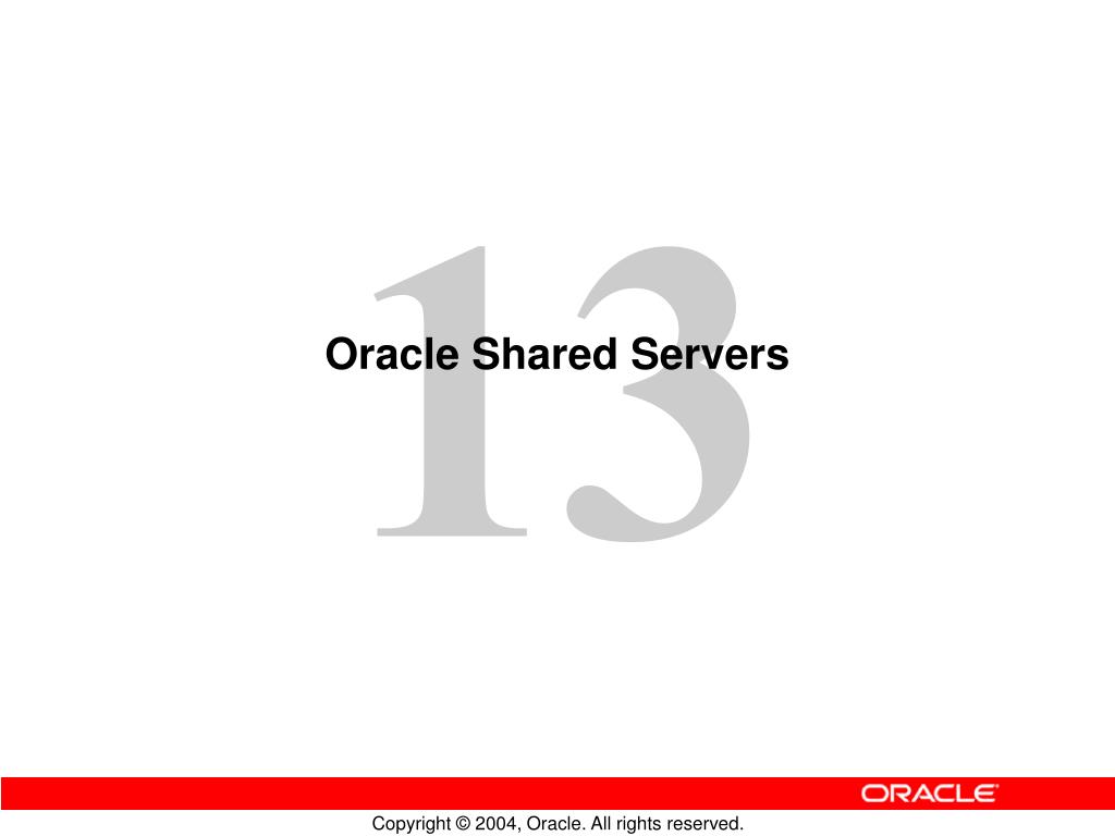 PPT - Oracle Shared Servers PowerPoint Presentation, free download - ID ...
