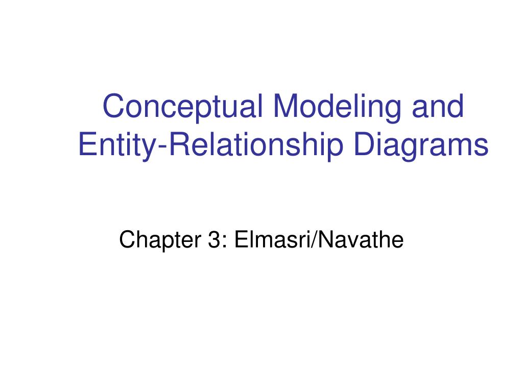 PPT - Conceptual Modeling and Entity-Relationship Diagrams PowerPoint ...