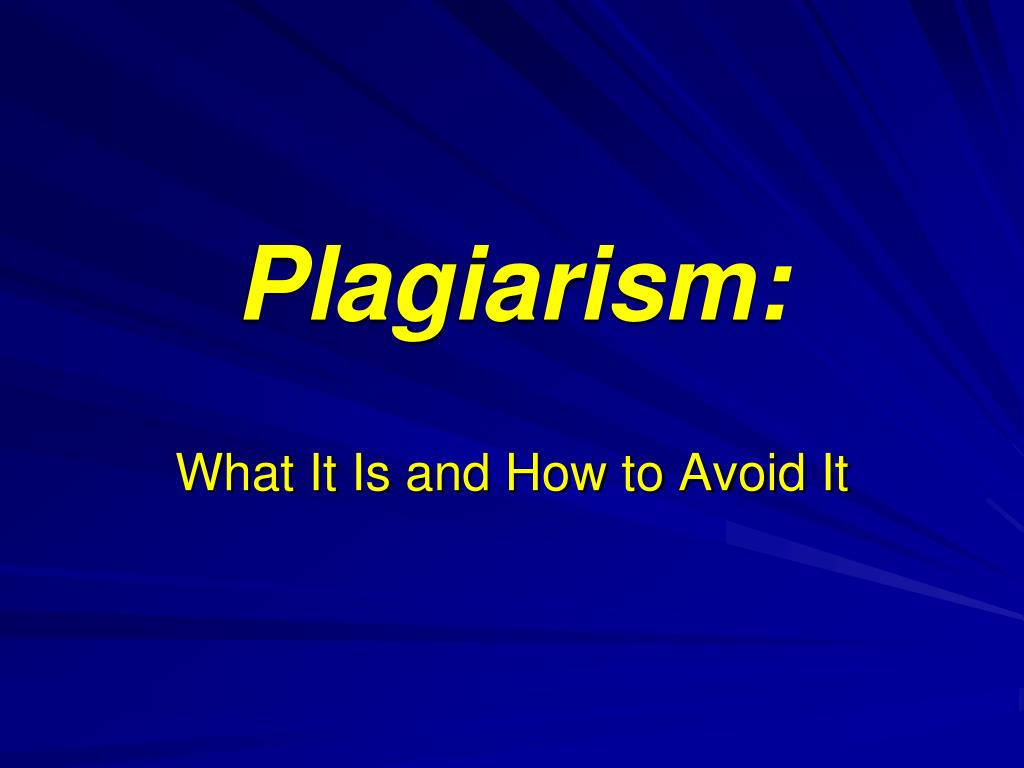 PPT - Plagiarism: PowerPoint Presentation, free download - ID:1821965