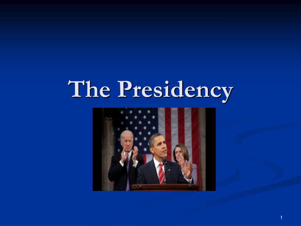 PPT - The Presidency PowerPoint Presentation, free download - ID:1823721