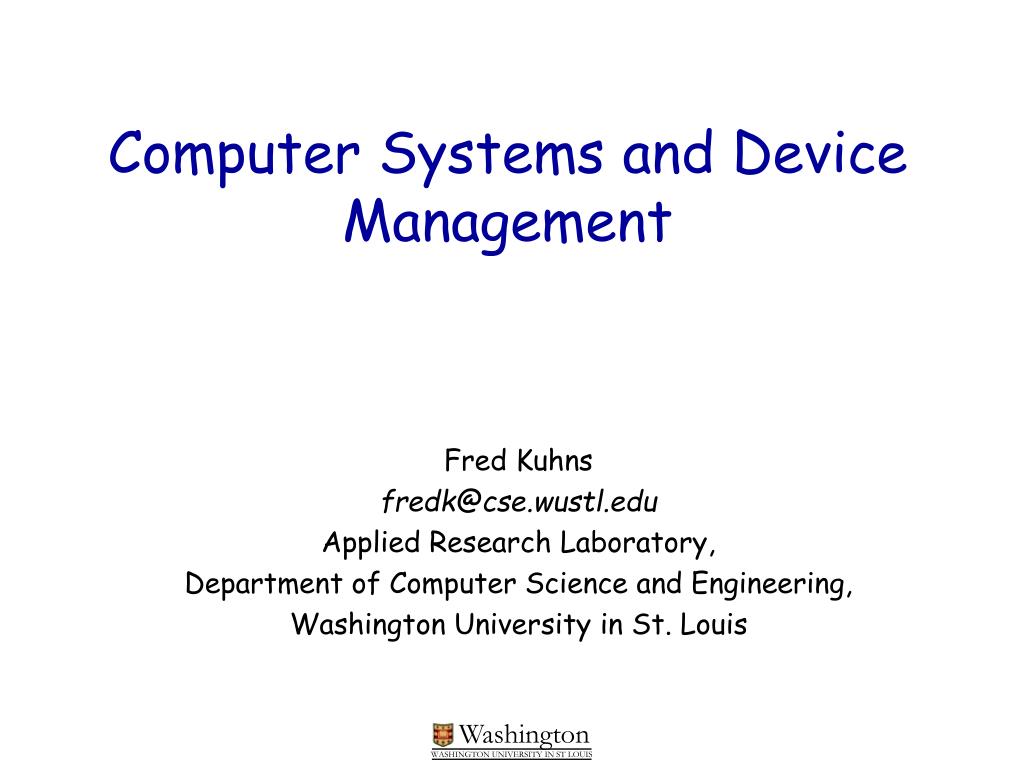 PPT - Computer Systems and Device Management PowerPoint Presentation ...