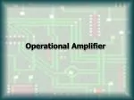 PPT - Operational Amplifier PowerPoint Presentation, free download - ID ...