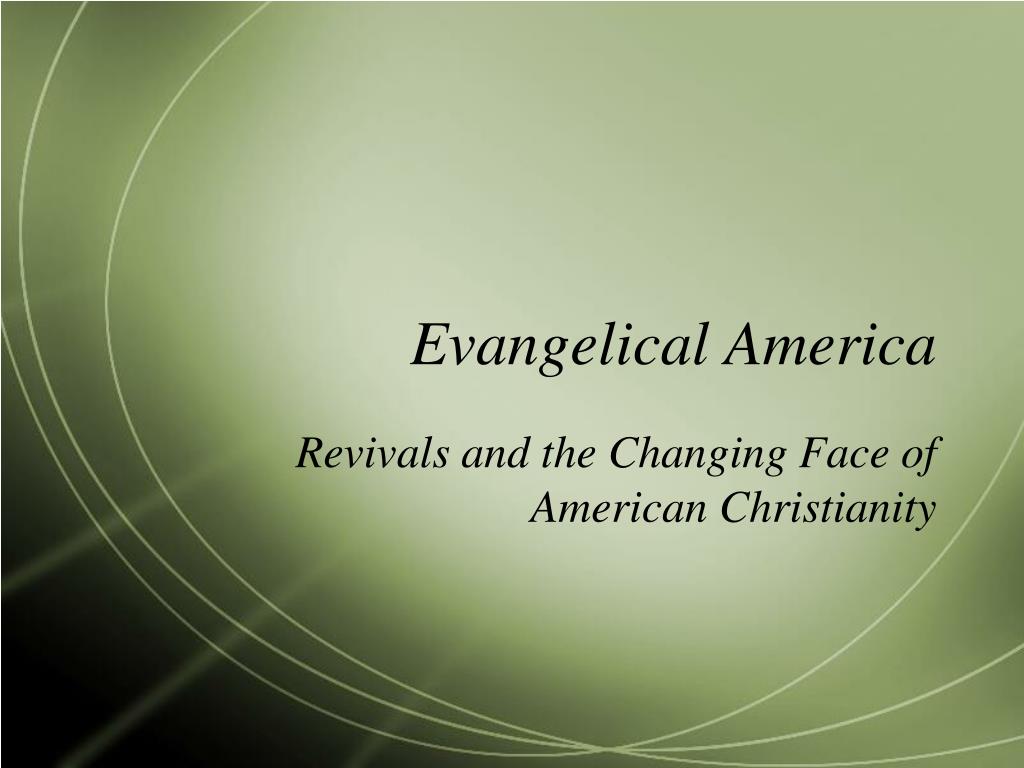 PPT - Evangelical America PowerPoint Presentation, free download - ID ...