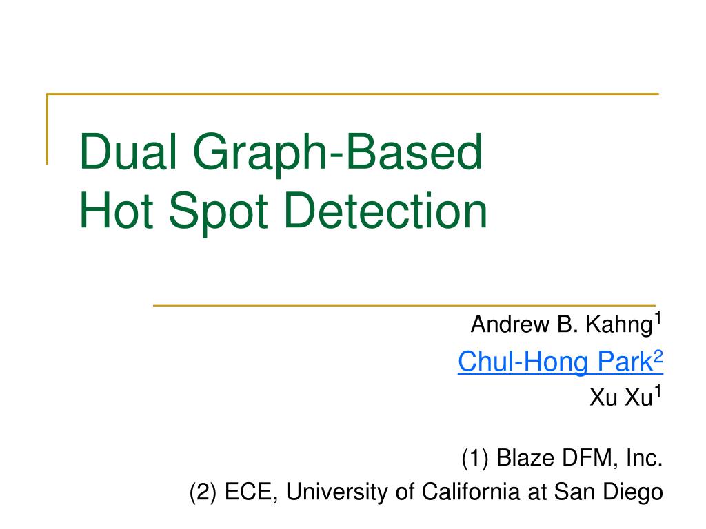PPT - Dual Graph-Based Hot Spot Detection PowerPoint Presentation, free ...