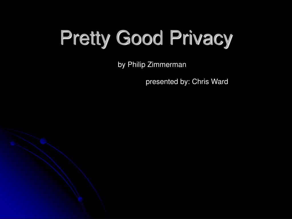 PPT - Pretty Good Privacy PowerPoint Presentation, free download - ID ...