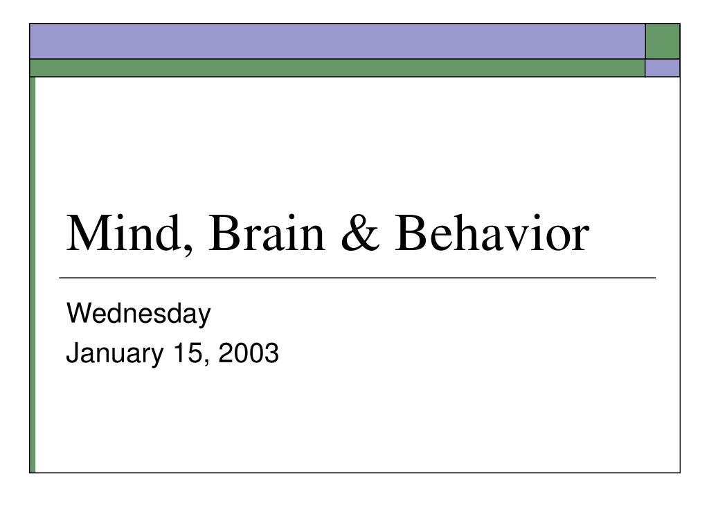 PPT - Mind, Brain & Behavior PowerPoint Presentation, free download ...
