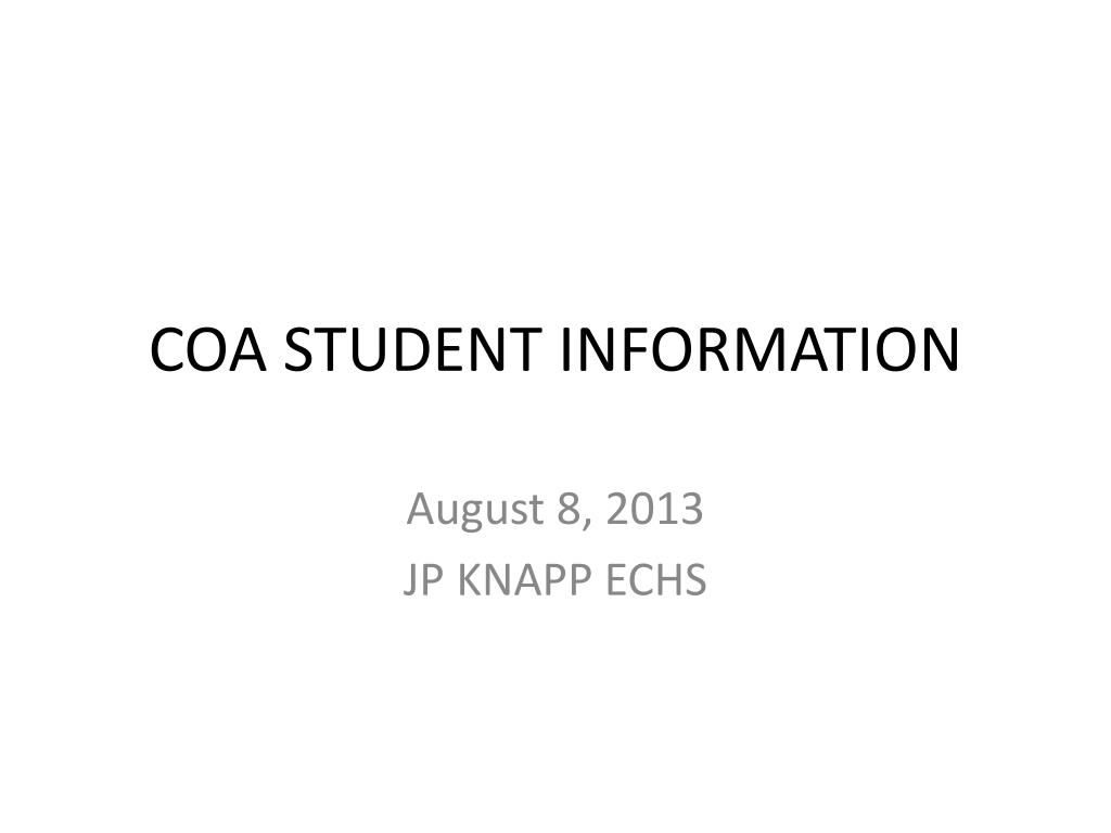 PPT - COA STUDENT INFORMATION PowerPoint Presentation, free download ...