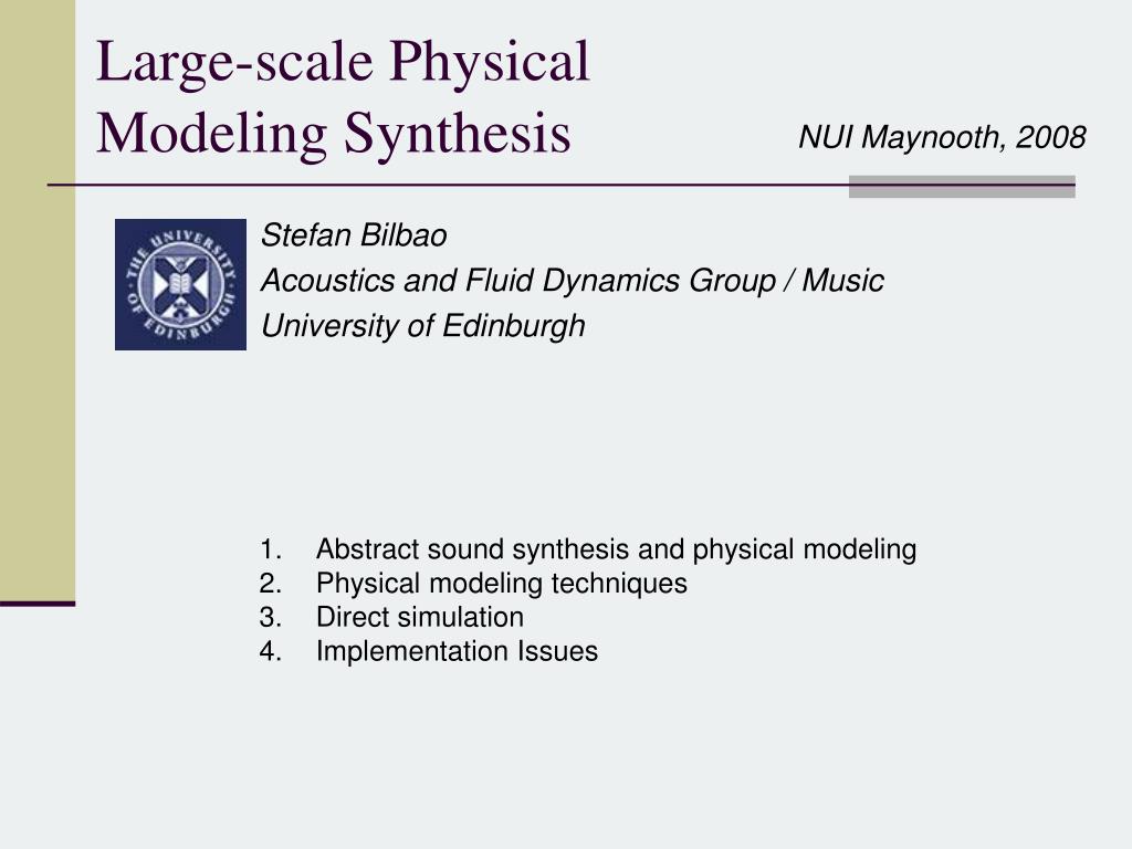 PPT - Large-scale Physical Modeling Synthesis PowerPoint Presentation ...