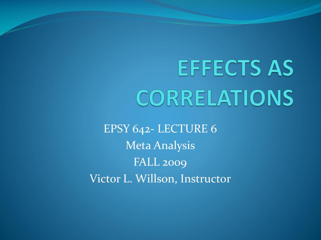 PPT - EFFECTS AS CORRELATIONS PowerPoint Presentation, free download ...