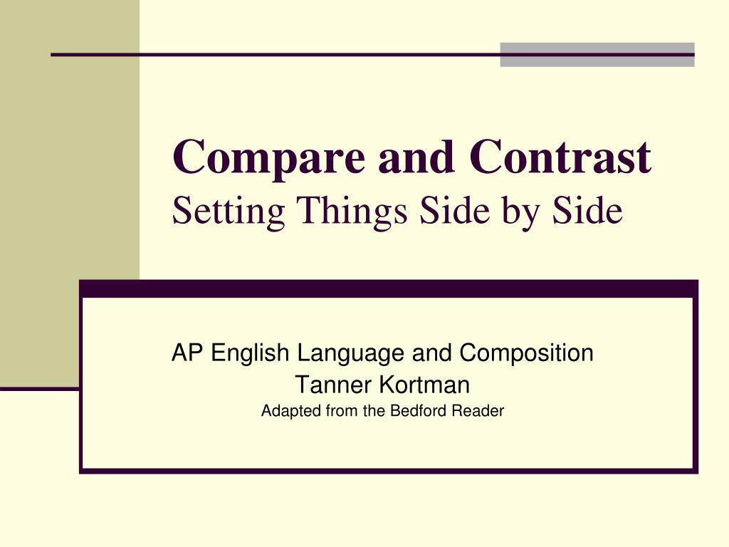 PPT - Compare and Contrast Setting Things Side by Side PowerPoint ...
