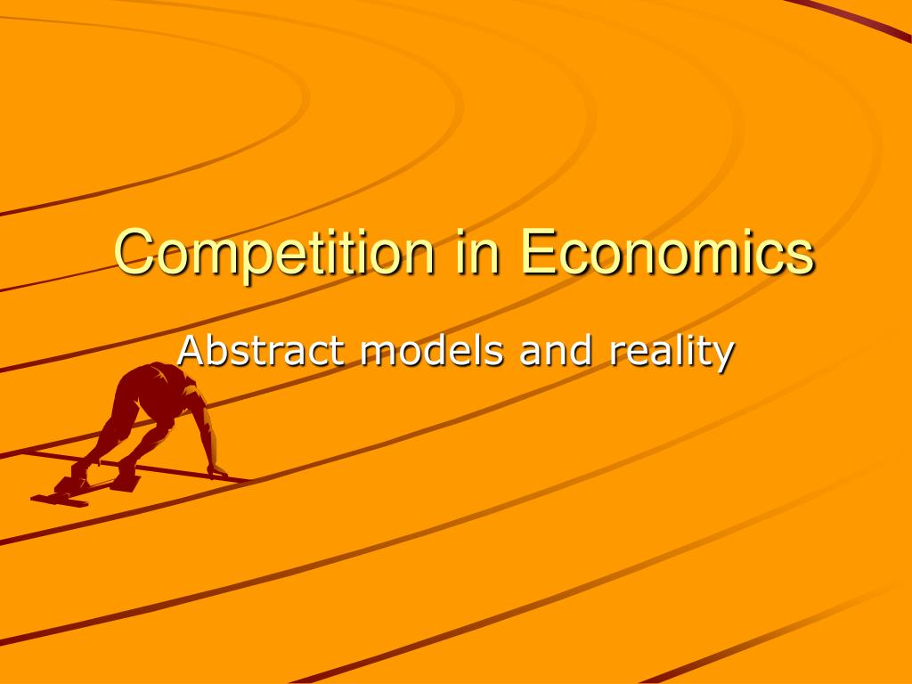 PPT - Competition in Economics PowerPoint Presentation, free download ...