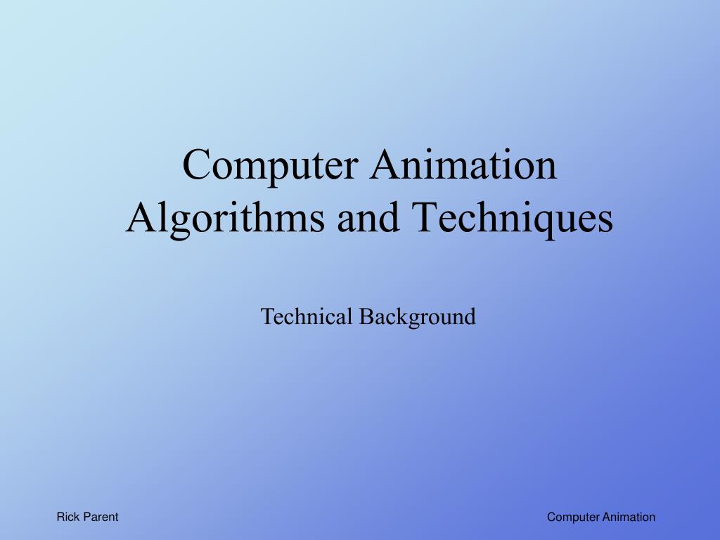PPT - Computer Animation Algorithms and Techniques PowerPoint ...