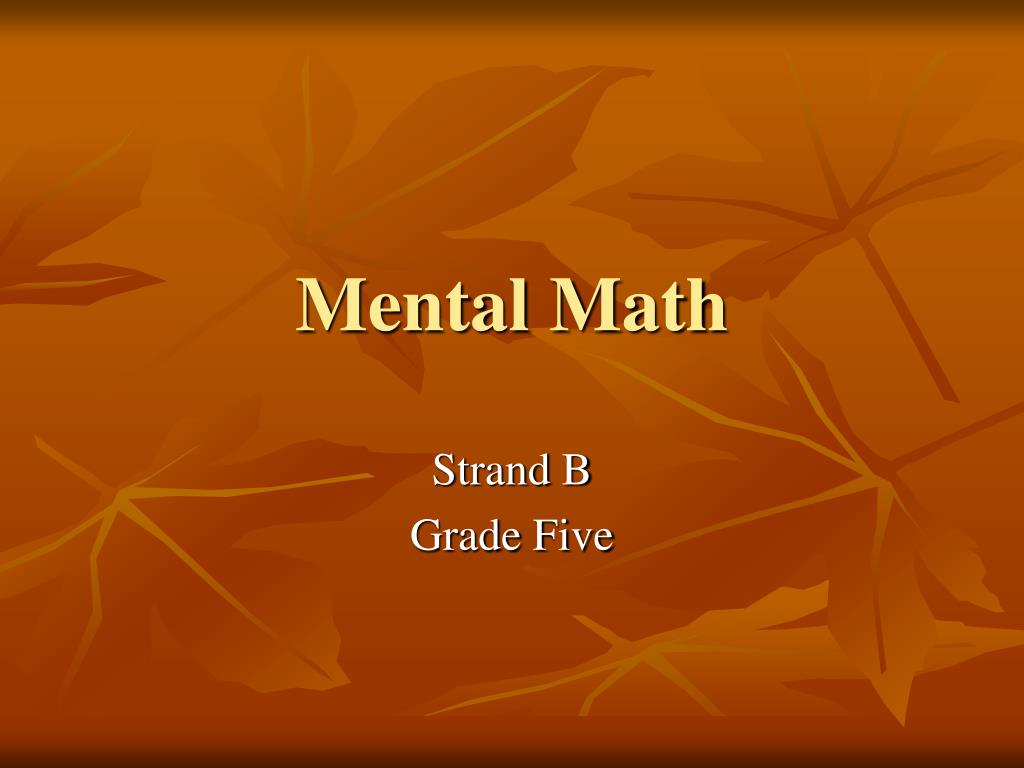 PPT - Mental Math PowerPoint Presentation, free download - ID:1831585
