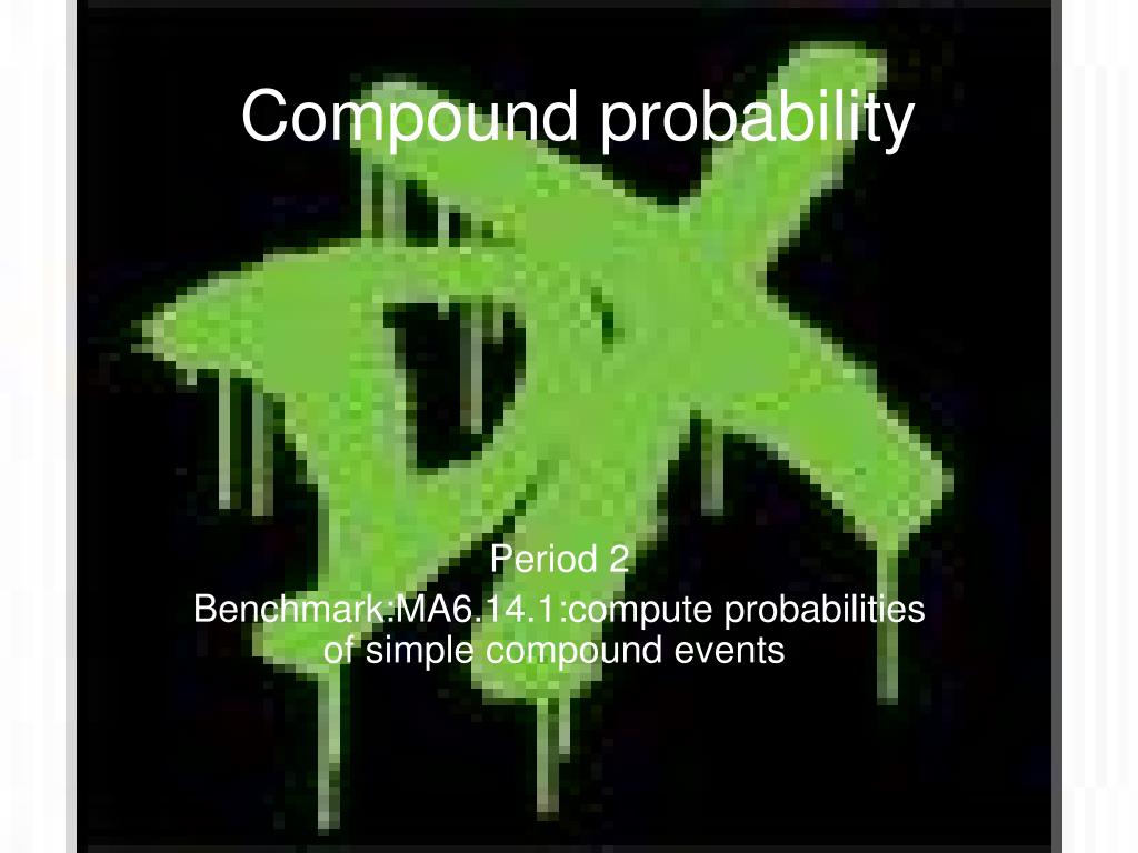 PPT - Compound probability PowerPoint Presentation, free download - ID ...
