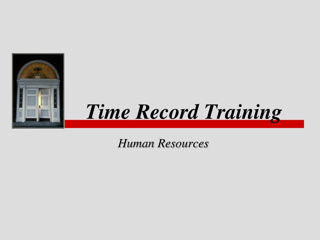 PPT - Time Record Training PowerPoint Presentation, free download - ID ...