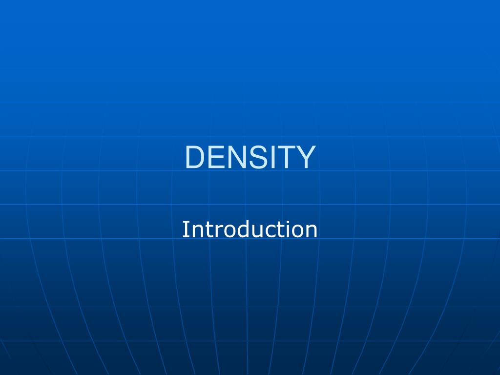 PPT - DENSITY PowerPoint Presentation, free download - ID:1832112