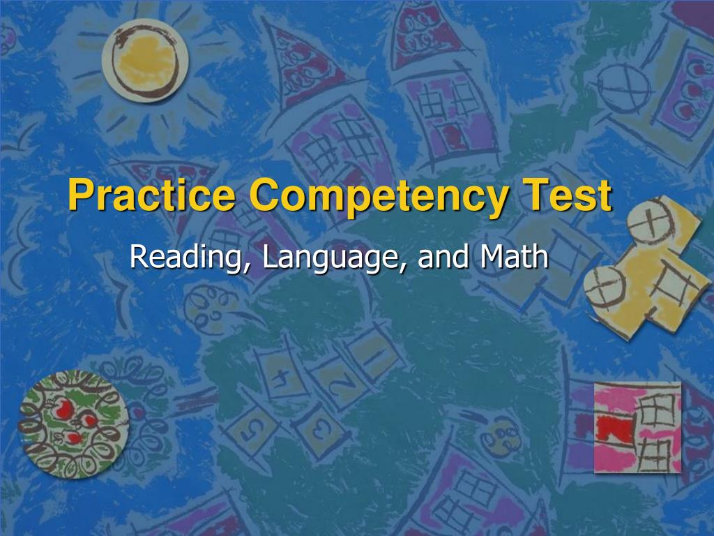 PPT - Comprehensive Practice Competency Test in Reading, Language, and ...